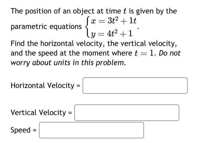 Solved The position of an object at time t is given by the | Chegg.com