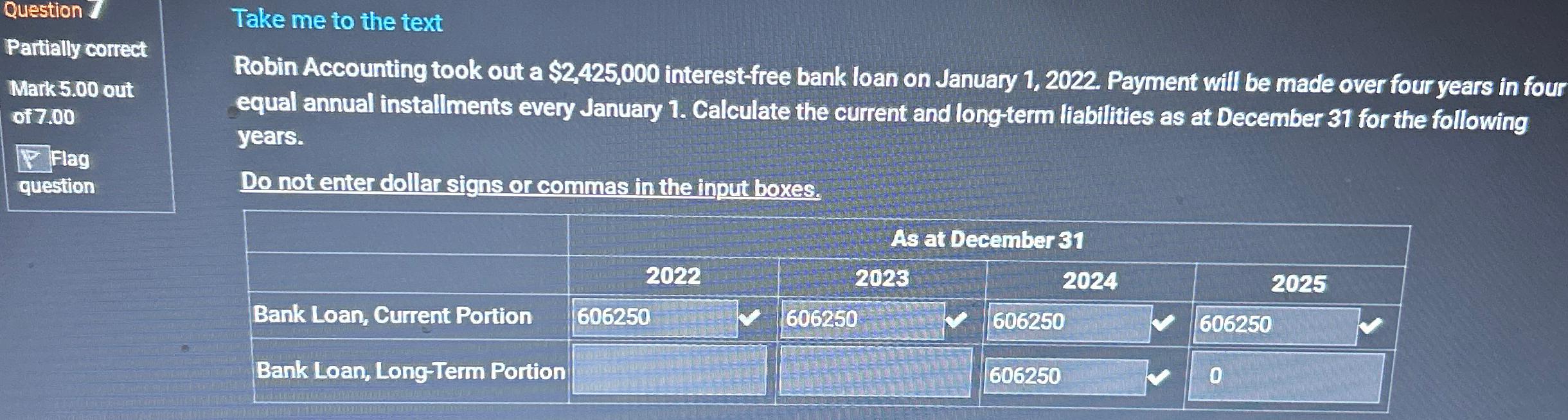 Solved Question 7Partially correctMark 5.00 ﻿out of 7.00Flag | Chegg.com