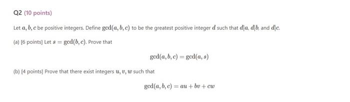 Let a,b,c be positive integers. Define gcd(a,b,c) to | Chegg.com