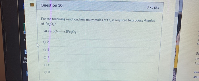 Solved Question 10 3.75 pts For the following reaction, how | Chegg.com