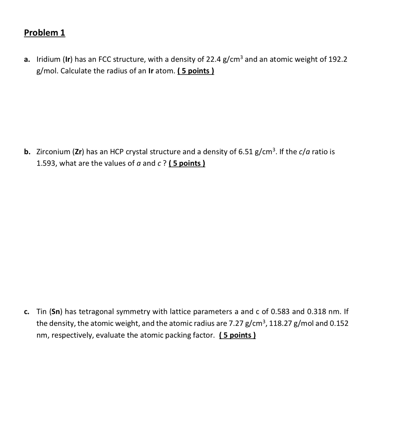 Solved Problem 1a. ﻿Iridium (Ir) ﻿has an FCC structure, with | Chegg.com