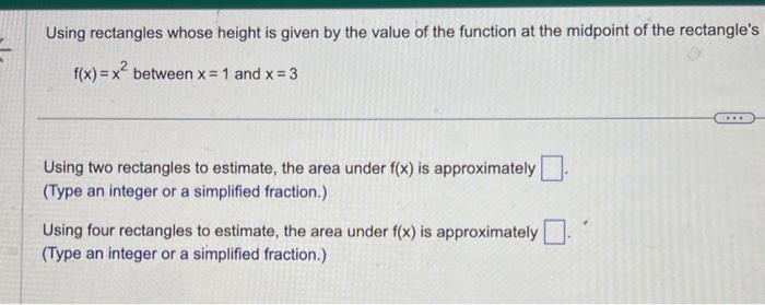 Solved Using rectangles whose height is given by the value | Chegg.com