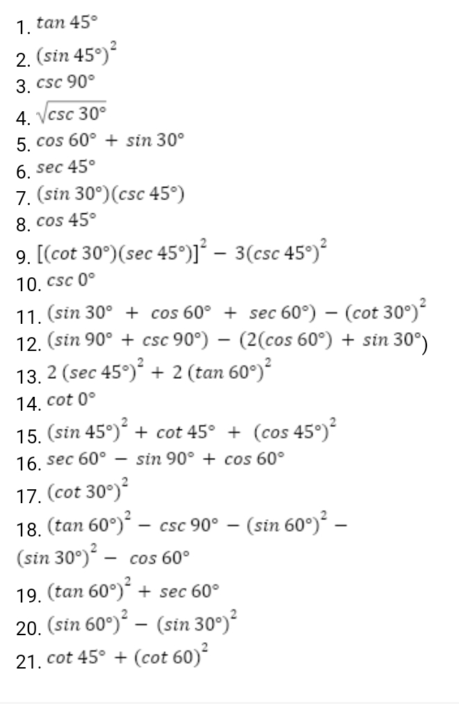 Solved tan45°(sin45°)2csc90°csc30°2cos60°+sin30°sec45°(sin30 | Chegg.com