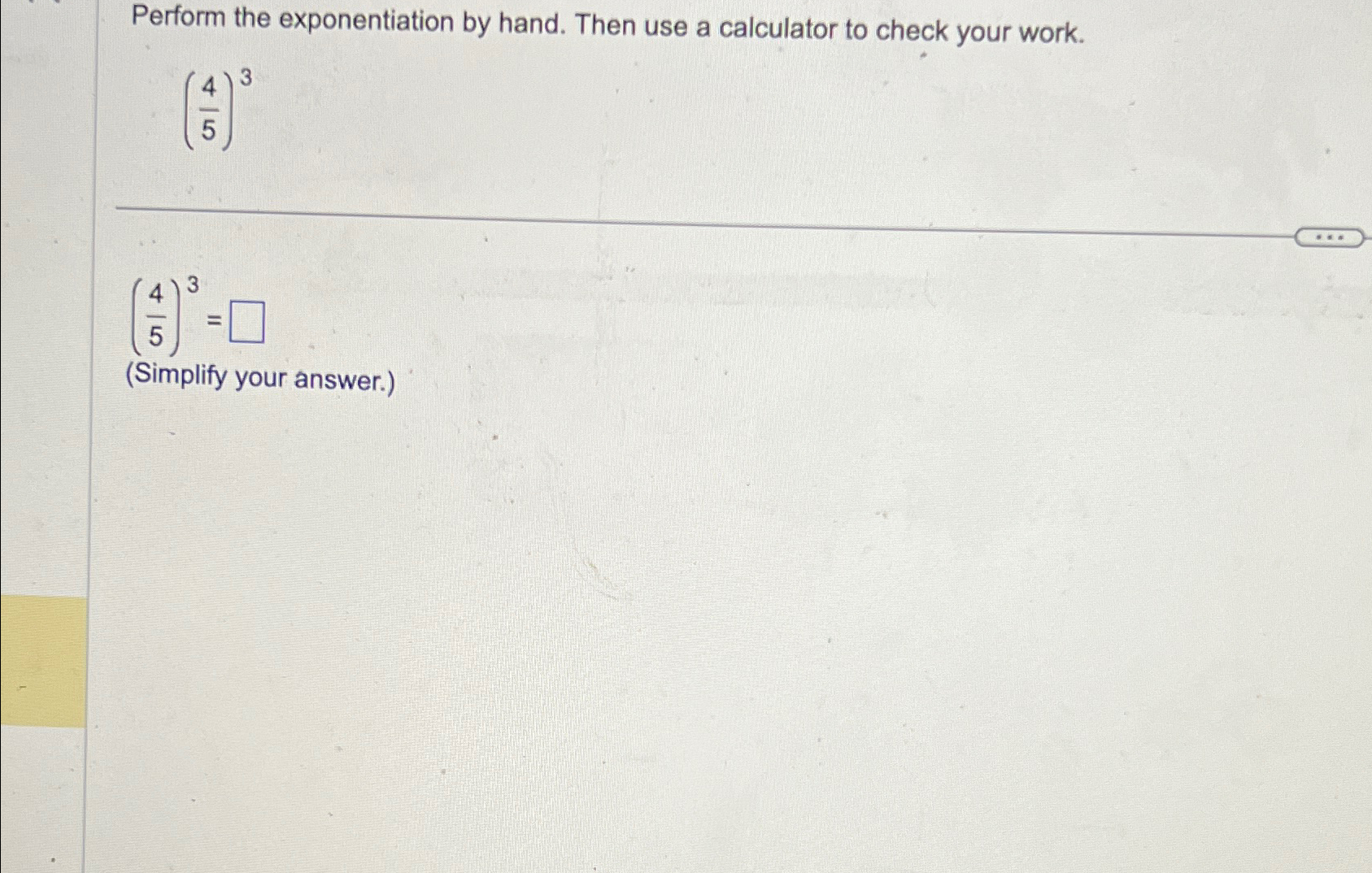 Solved Perform the exponentiation by hand. Then use a | Chegg.com