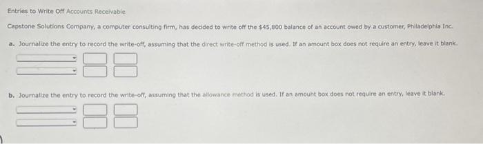 Solved Entries to Write Off Accounts Receivable Capstone | Chegg.com