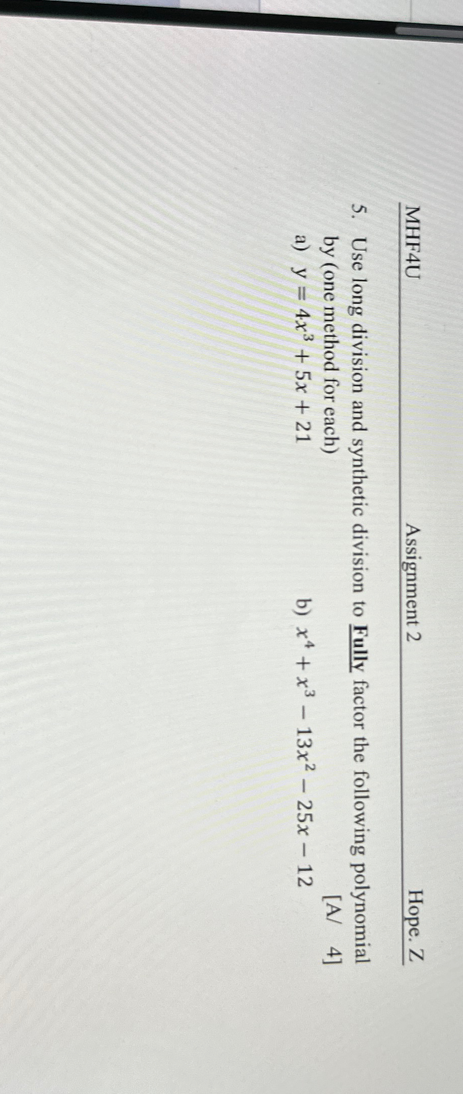 Solved MHF4UAssignment 2Hope. Z5. ﻿Use long division and | Chegg.com