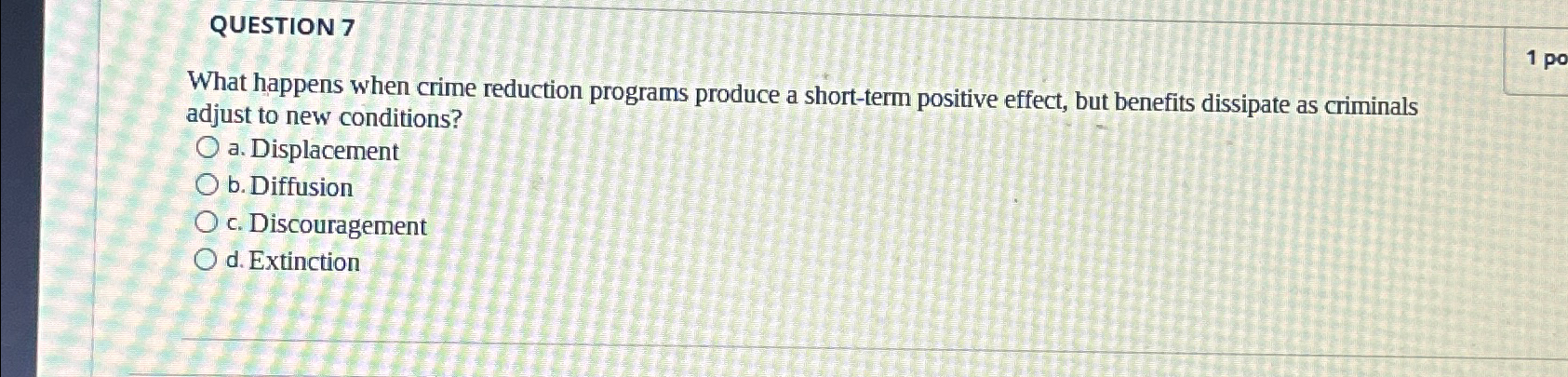 Solved QUESTION 7What happens when crime reduction programs | Chegg.com