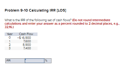 Solved Problem 9-10 ﻿Calculating IRR [LO5]What is the IRR of | Chegg.com