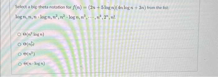 Solved Select A Big Theta Notation For F N 2n 5log N
