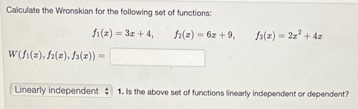 Solved Calculate the Wronskian for the following set of | Chegg.com