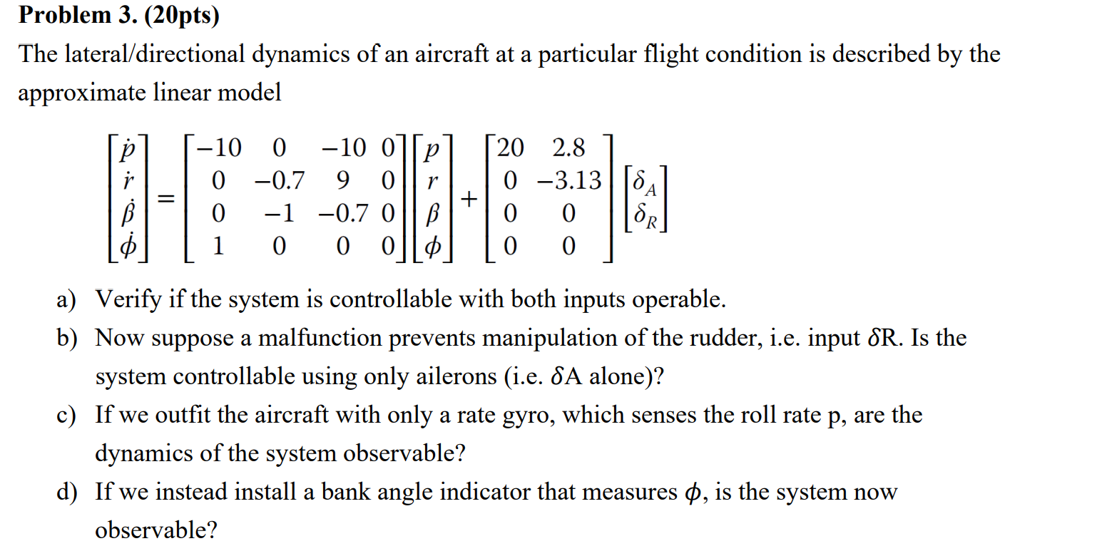 Solved Problem 3. (20pts)The lateraldirectional dynamics | Chegg.com