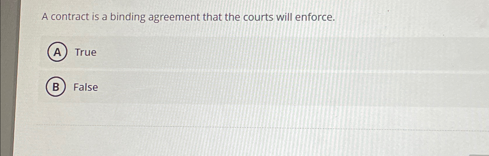 Solved A contract is a binding agreement that the courts | Chegg.com
