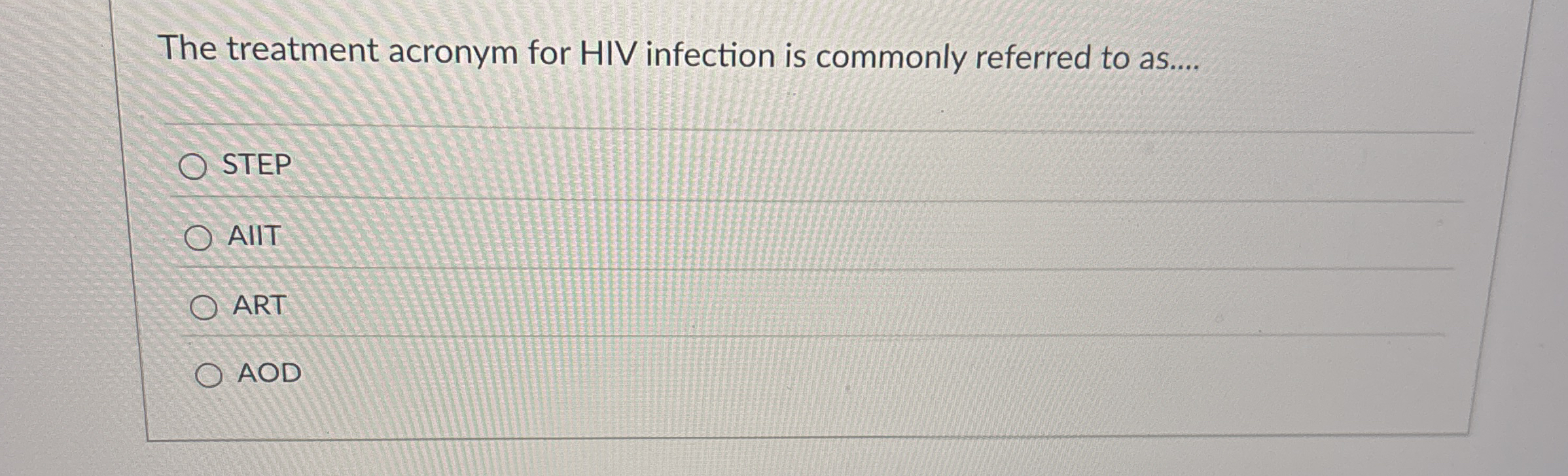 Solved The treatment acronym for HIV infection is commonly | Chegg.com