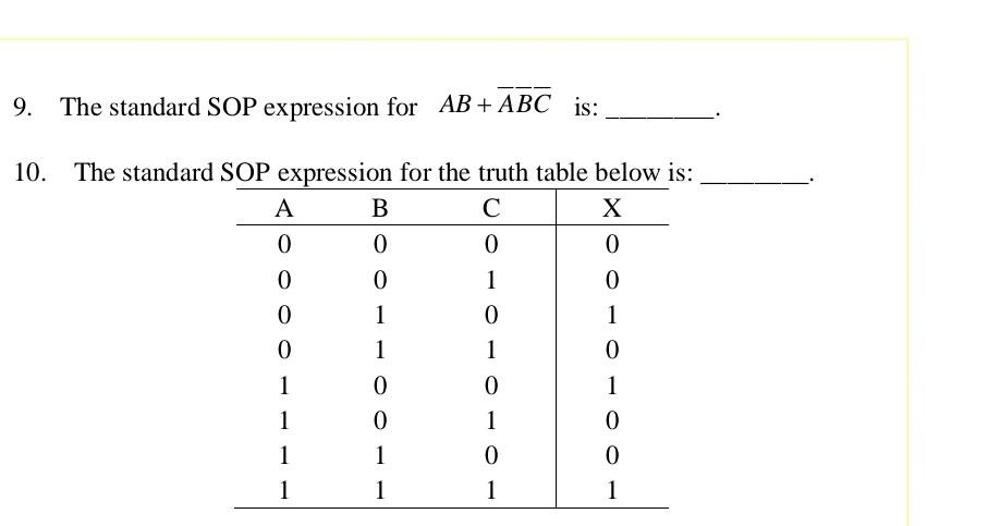Solved 9. The standard SOP expression for AB+AˉBˉCˉ is: 10. | Chegg.com