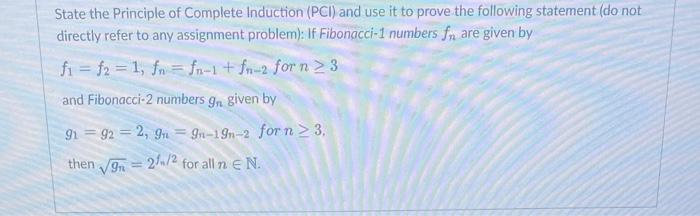 Solved State the Principle of Complete Induction (PCI) and | Chegg.com