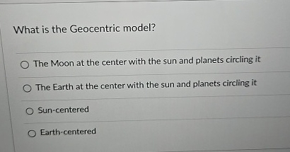 Solved What is the Geocentric model?The Moon at the center | Chegg.com