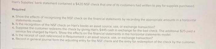 Solved Han's Supplies' bank statement contained a $420 NSF | Chegg.com
