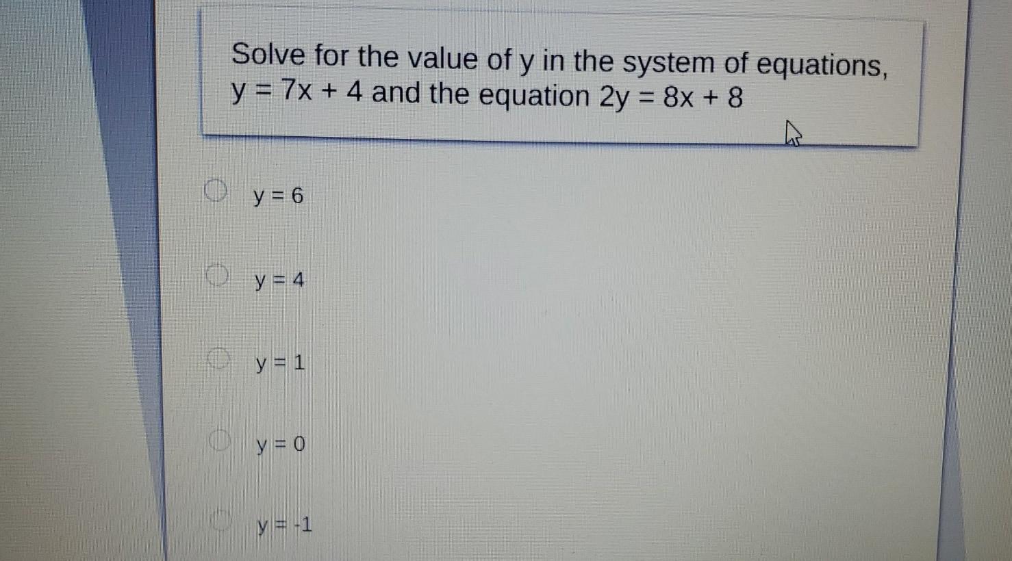 Solved Solve for the value of y in the system of equations, | Chegg.com