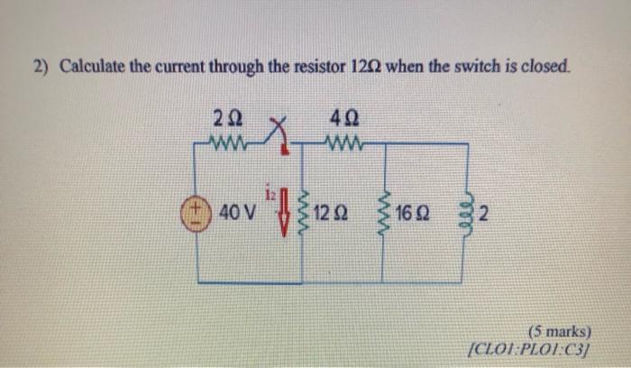 Solved 2) Calculate the current through the resistor 1202 | Chegg.com