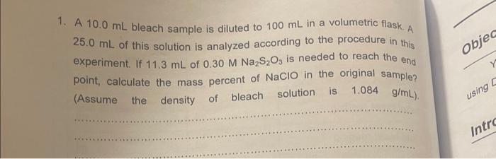 Solved 1. A 10.0 mL bleach sample is diluted to 100 mL in a | Chegg.com