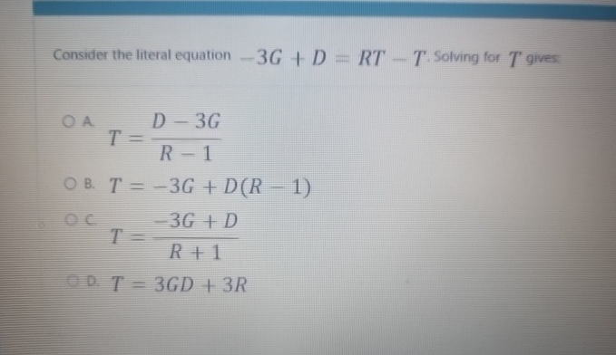 Solved Consider the literal equation -3G+D=RT-T. ﻿Solving | Chegg.com