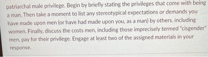 patriarchal male privilege. Begin by briefly stating | Chegg.com