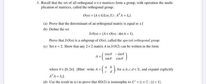 Solved 3. Recall that the set of all orthogonal nxn matrices | Chegg.com