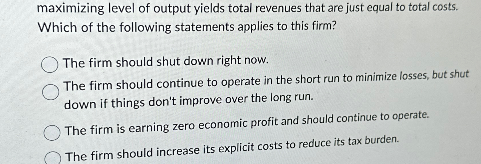 Solved maximizing level of output yields total revenues that | Chegg.com