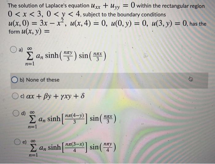 Solved The solution of Laplace's equation Uxx + Uyy = 0 | Chegg.com