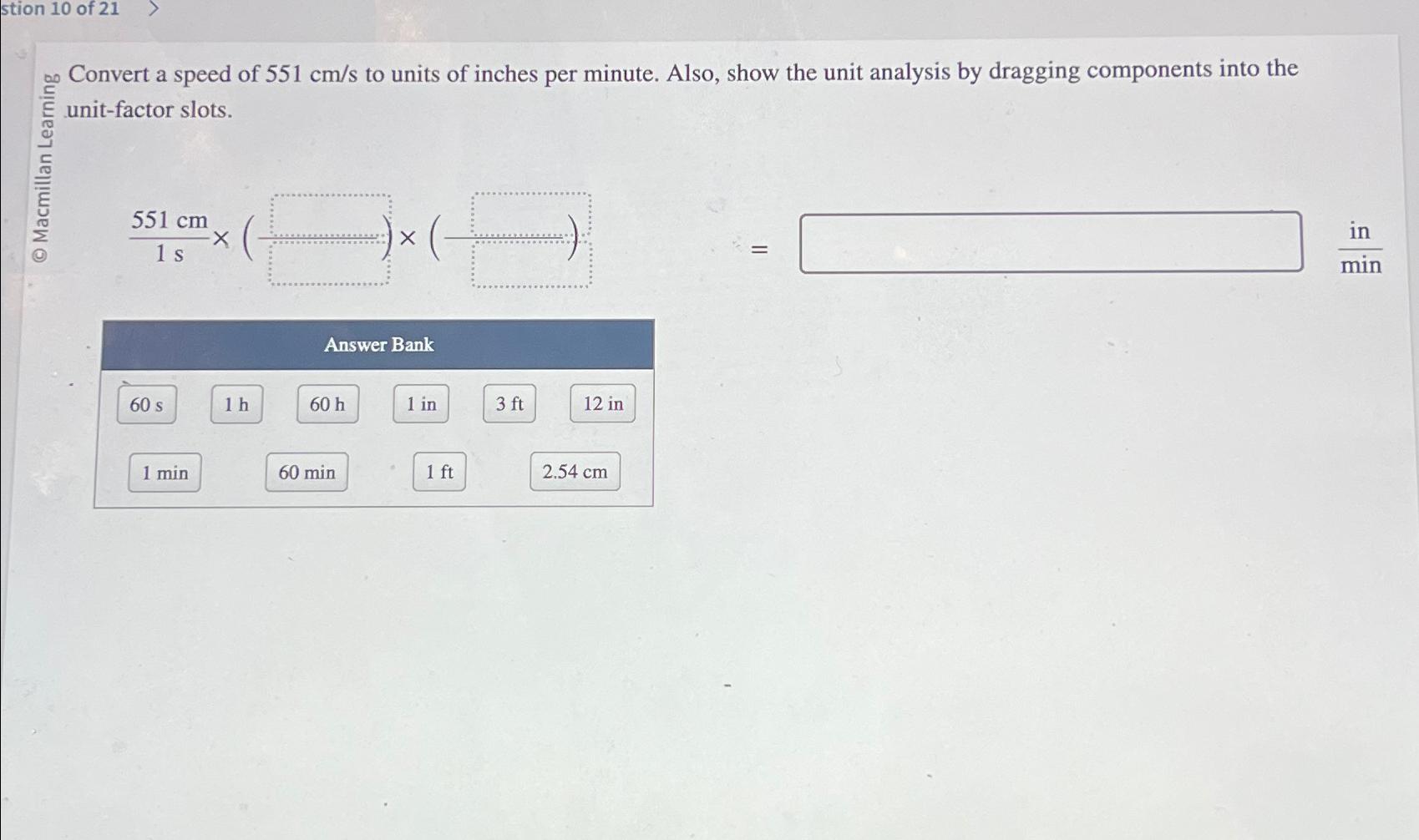 Solved stion 10 ﻿of 21Convert a speed of 551cms ﻿to units of | Chegg.com
