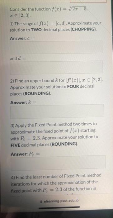 Solved Consider the function f(x)=32x+5 x∈[2,3]. 1) The | Chegg.com