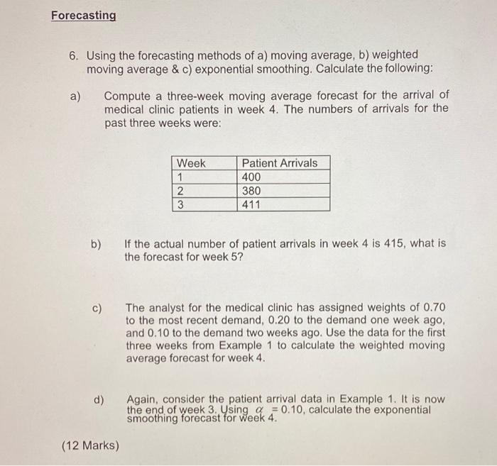 Solved Forecasting 6. Using the forecasting methods of a) | Chegg.com