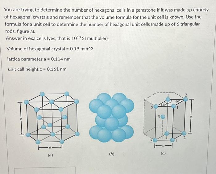 Solved You are trying to determine the number of hexagonal | Chegg.com