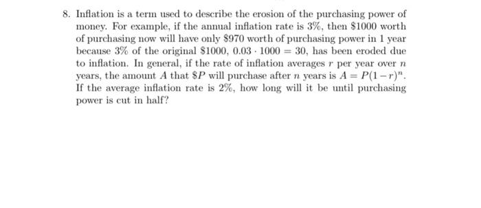 Solved 8. Inflation is a term used to describe the erosion | Chegg.com