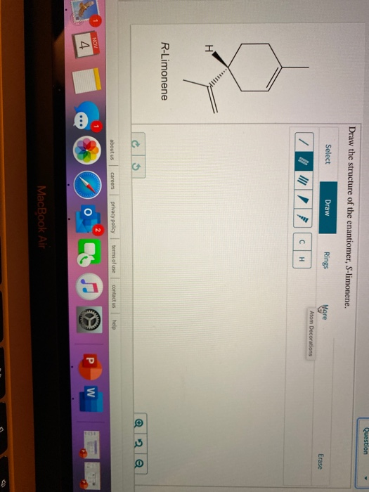 Solved Draw the structure of the enantiomer, S-limonene. | Chegg.com