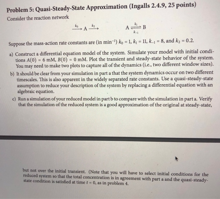 Problem 5: Quasi-Steady-State Approximation (Ingalls | Chegg.com