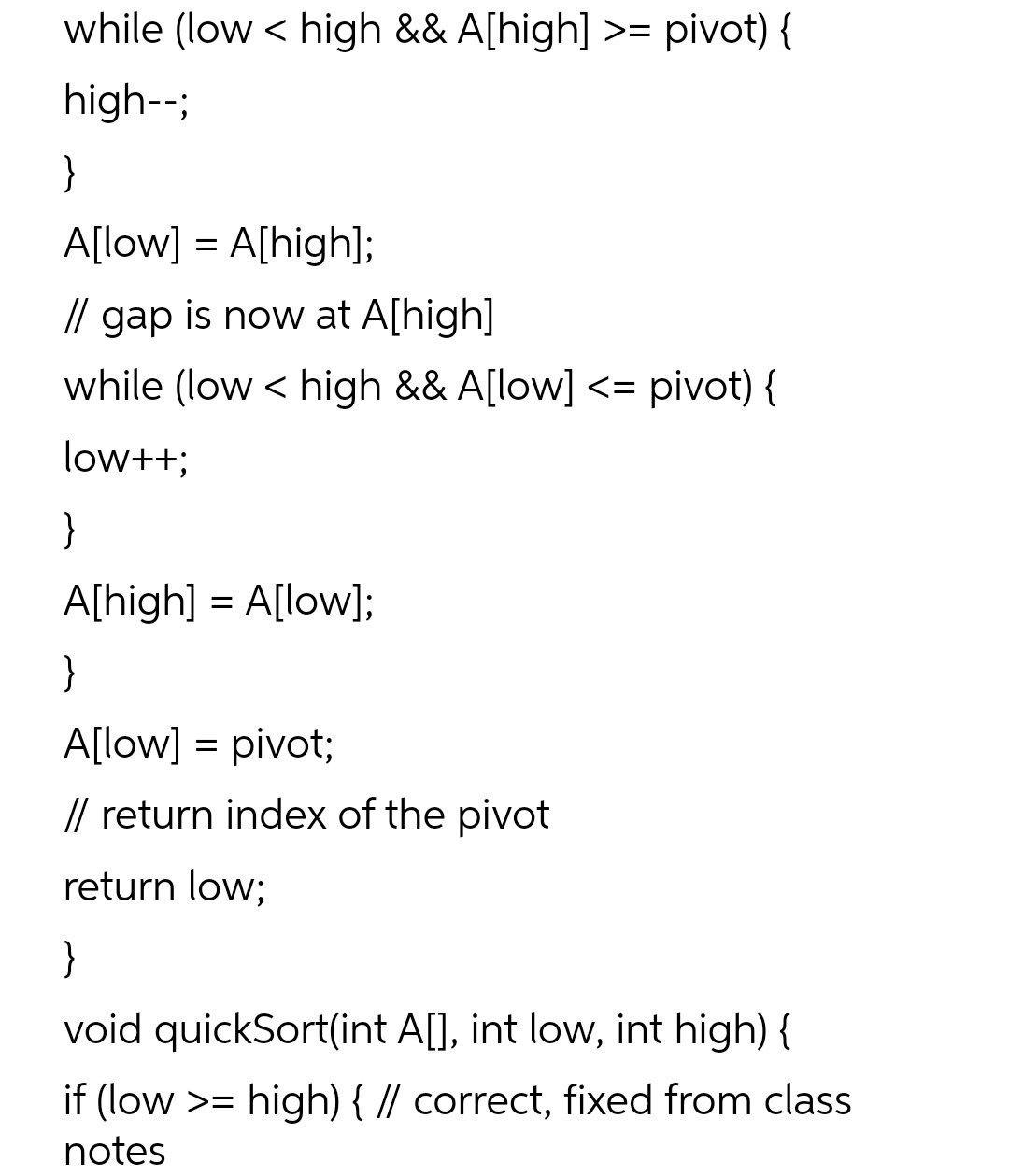 Solved while (low = pivot) { high--; } | Chegg.com