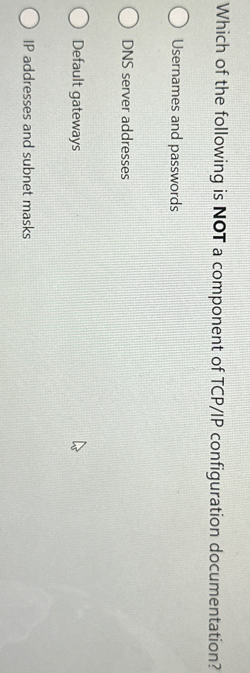 Solved Which of the following is NOT a component of TCP/IP | Chegg.com