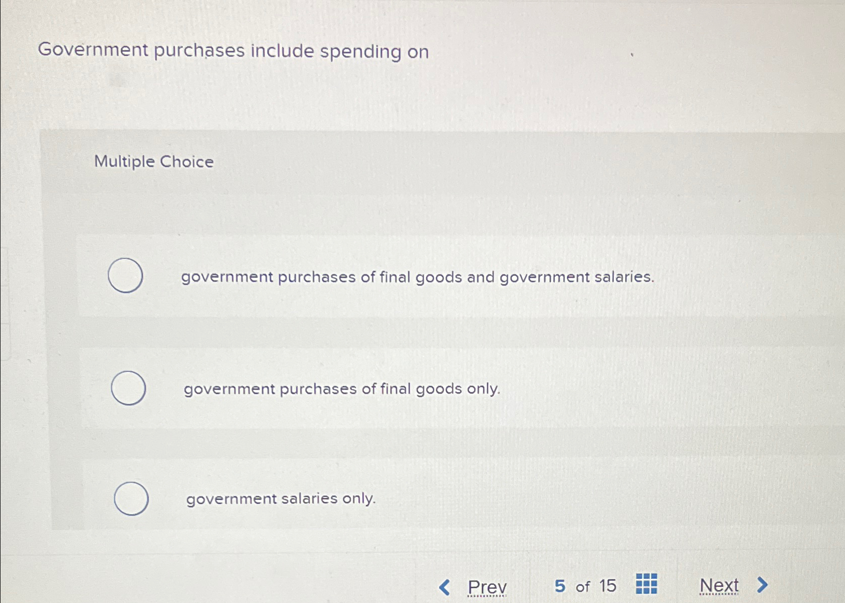 Government purchases include spending onMultiple | Chegg.com