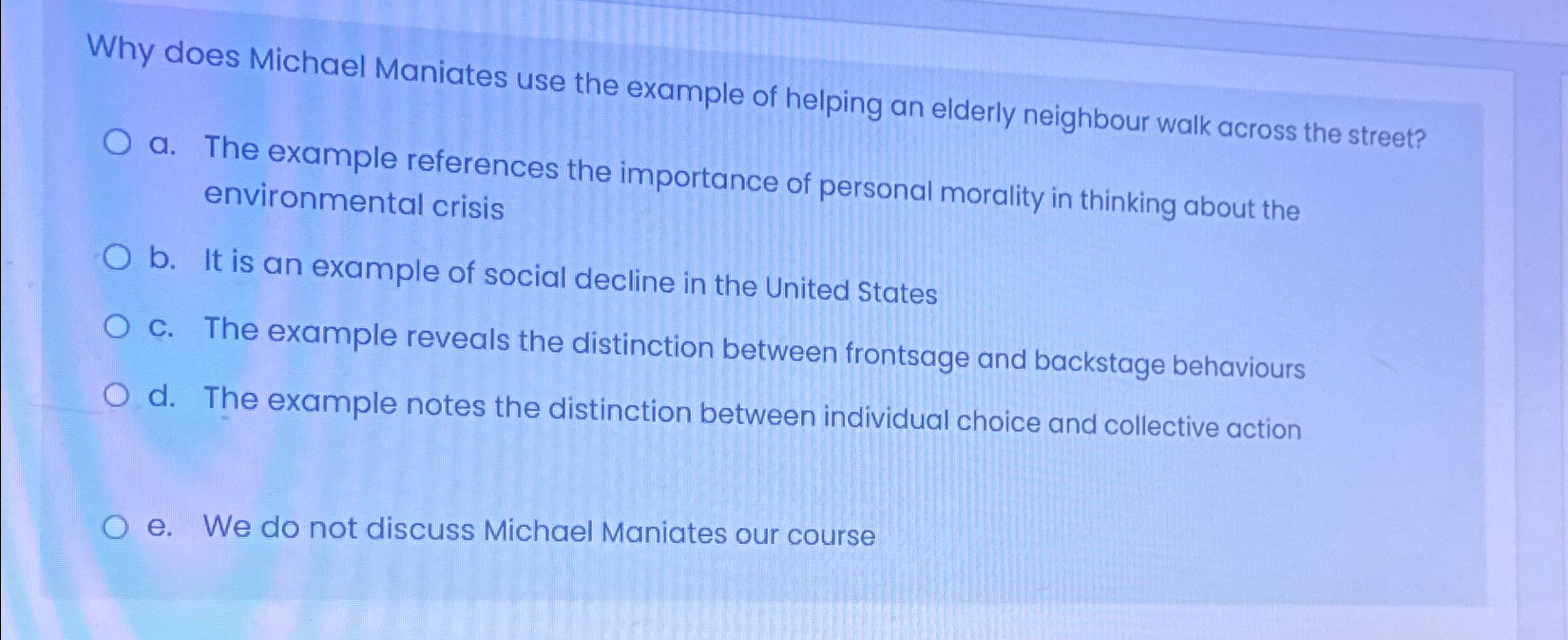 Solved Why does Michael Maniates use the example of helping | Chegg.com