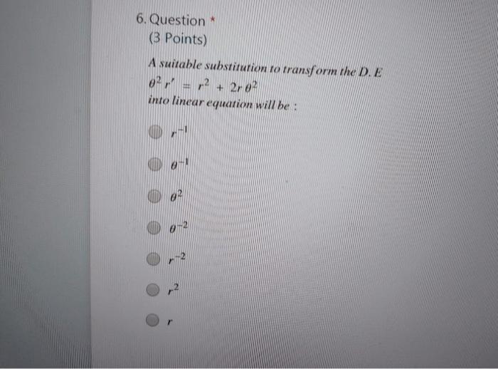 Solved * 6. Question (3 Points) A suitable substitution to | Chegg.com
