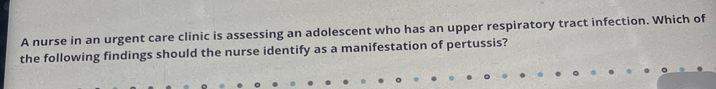 Solved A nurse in an urgent care clinic is assessing an | Chegg.com