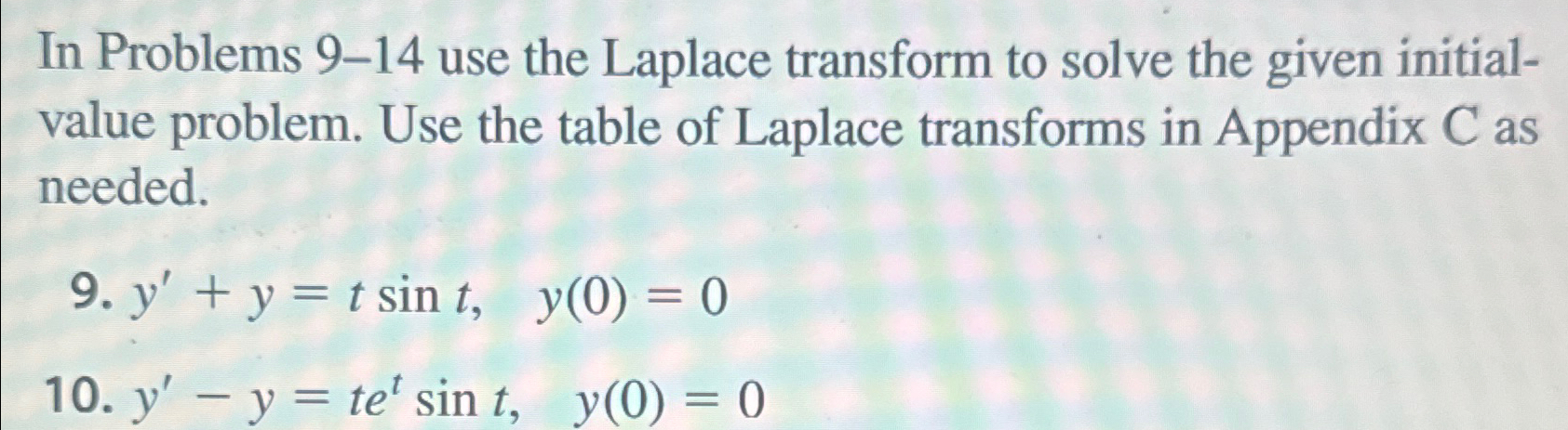 DO NUMBER 10 ﻿using LAPLACE TRANSFORM | Chegg.com