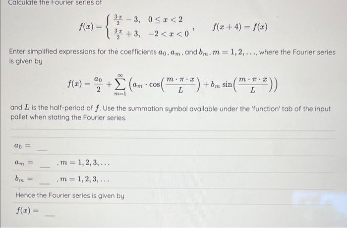 Solved Calculate the fourier series of | Chegg.com
