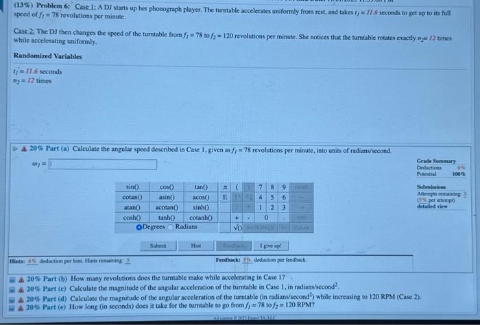 Solved (13\%) Problem 6: Case l: A DJ starts up her | Chegg.com