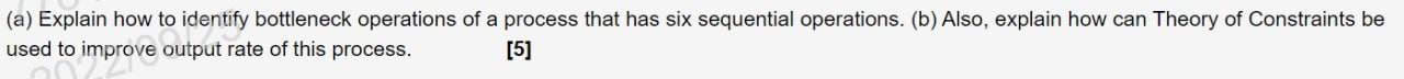 Solved a) Explain how to identify bottleneck operations of a | Chegg.com