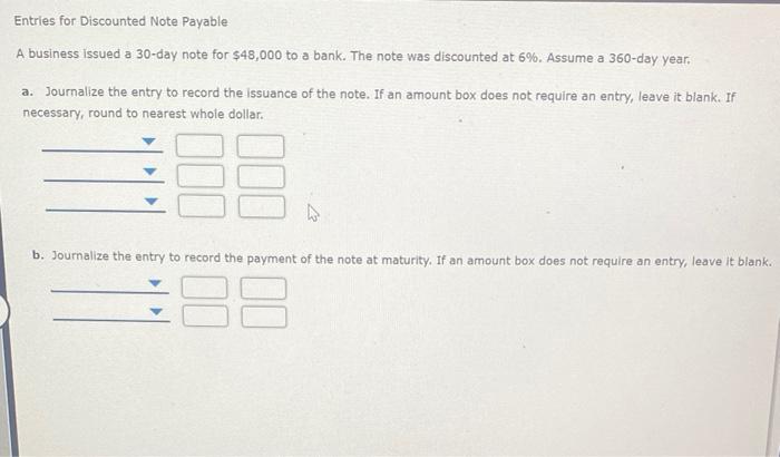 Solved Entries for Discounted Note Payable A business issued | Chegg.com