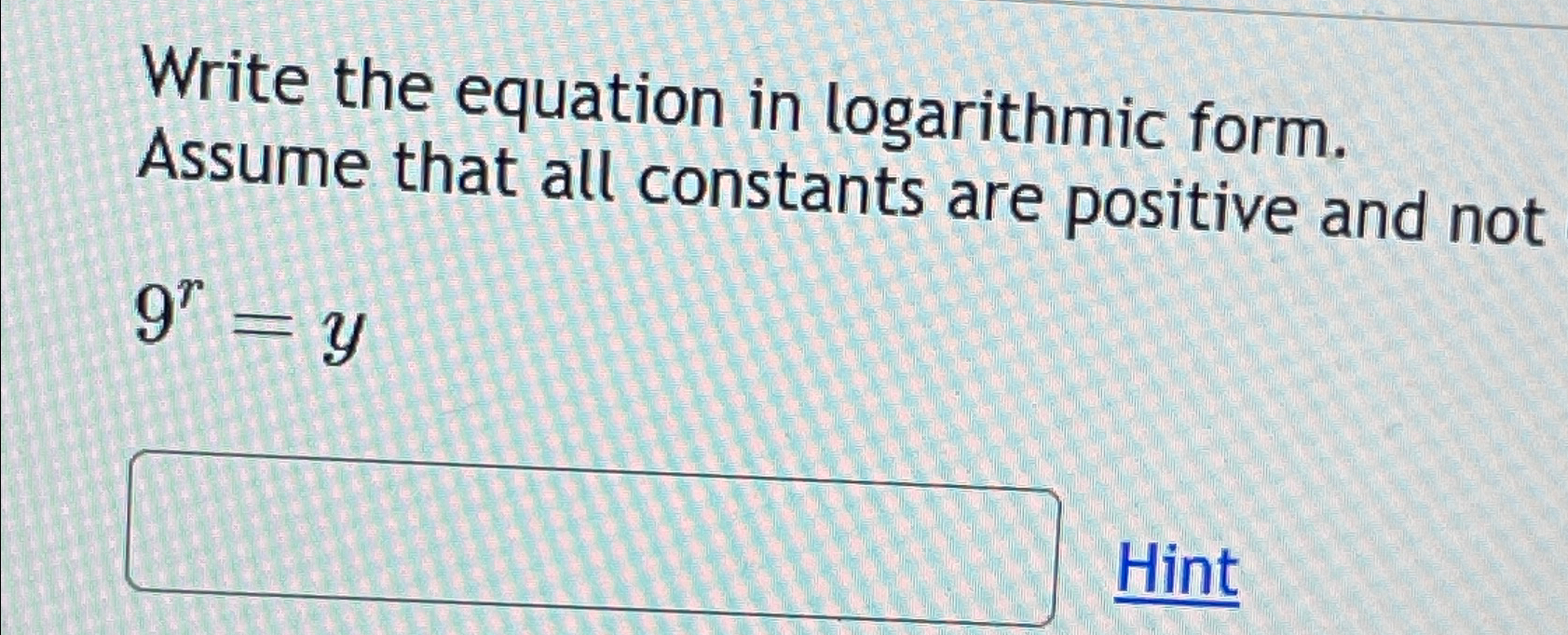 Solved Write the equation in logarithmic form. Assume that | Chegg.com