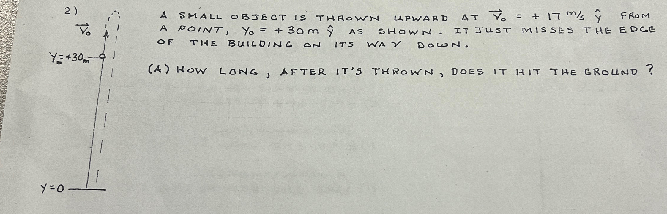 Solved A SMALL OBJECT IS THROWN UPWARD AT | Chegg.com