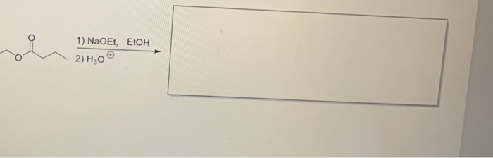 Solved 1) NaOEt. EtOH 2) H30 | Chegg.com
